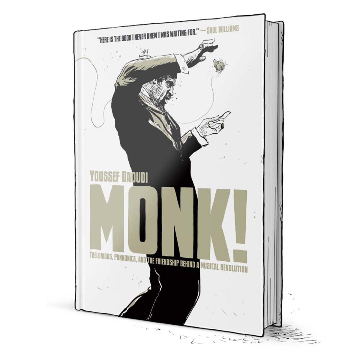 Monk!: Thelonious, Pannonica, and the Friendship Behind a Musical ...